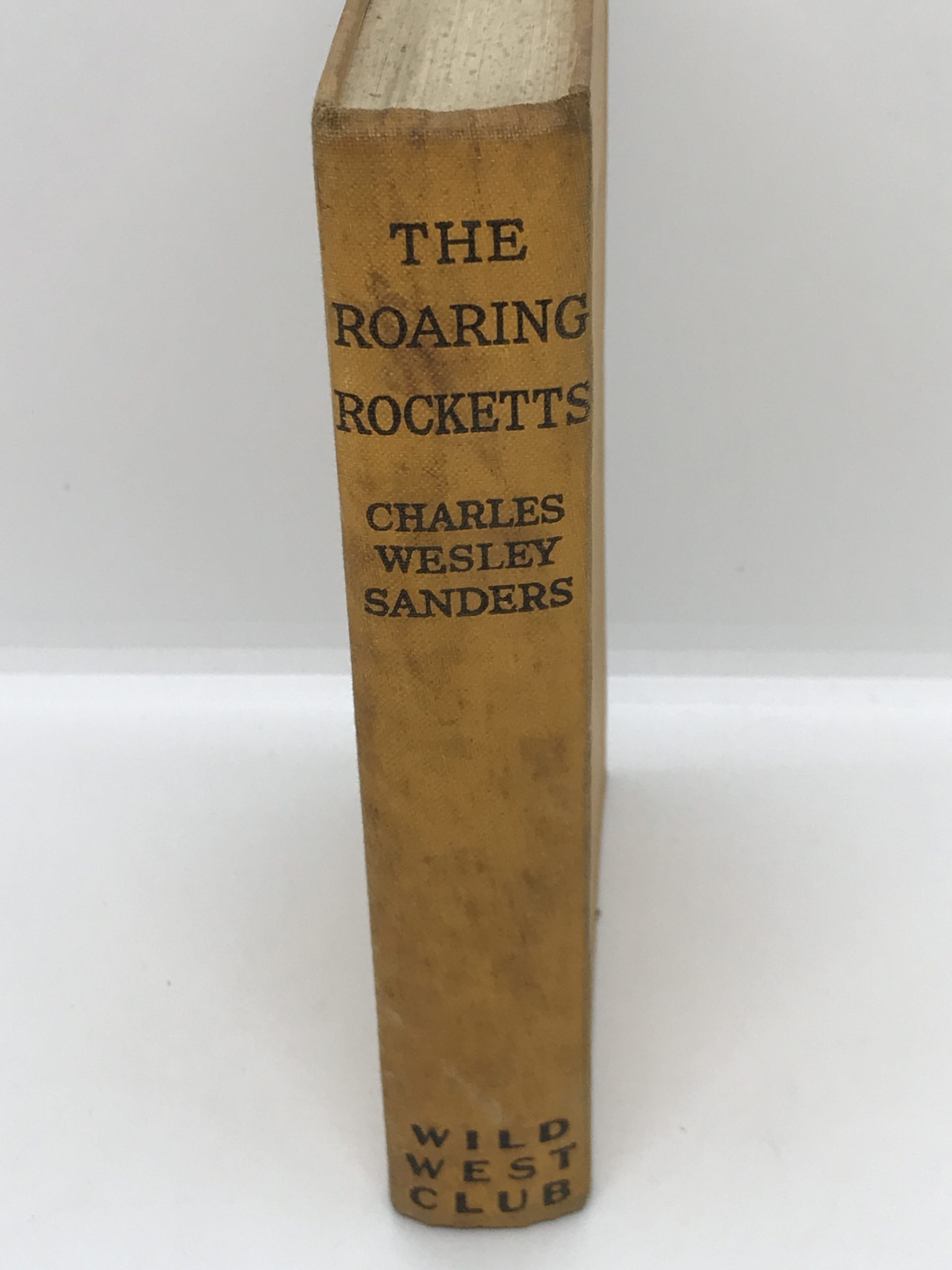 The Roaring Rocketts - Charles Wesley Sanders - Wild West Club 1935 ...