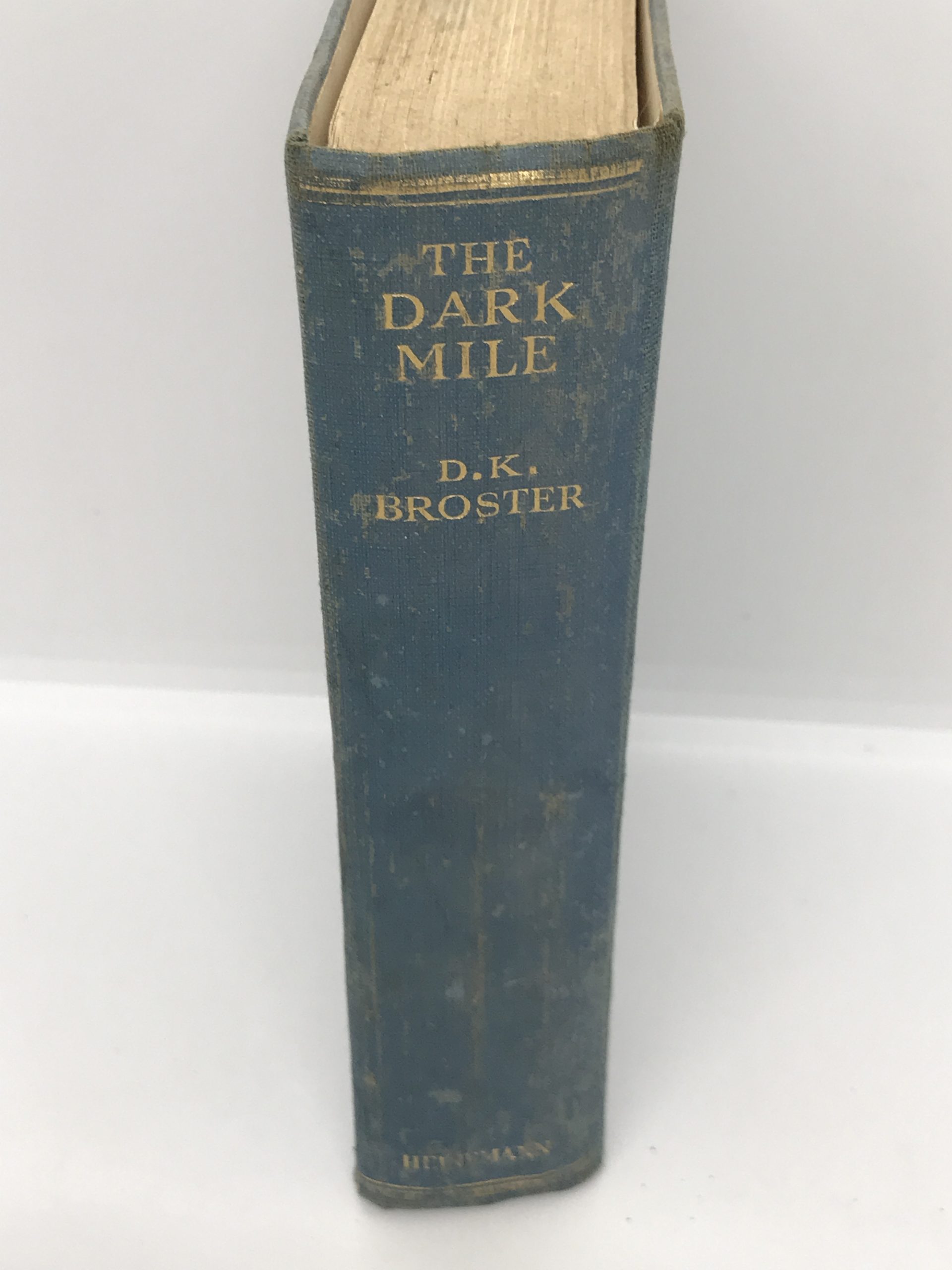 The Dark Mile - DK Broster - William Heinemann 1929 - Vintage Keepsakes